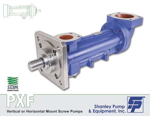 Vertical or Horizontal Mount Screw Pumps - Shanley Pump and ...