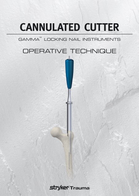 Cannulated Cutter Operative Technique