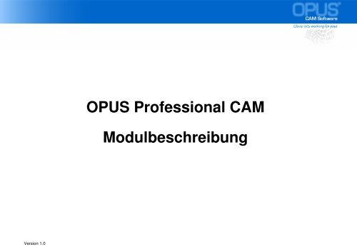 Allgemeines - OPUS: CAM Software