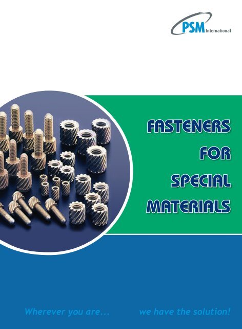 FOR SPECIAL MATERIALS FASTENERS - RGA and PSM Fasteners