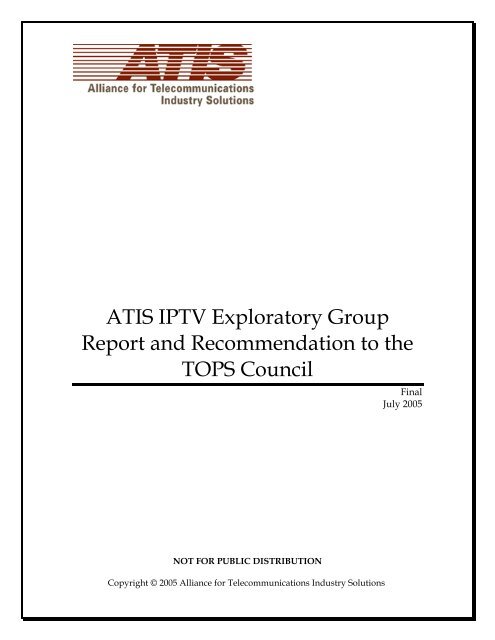 ATIS IPTV Exploratory Group Report and Recommendation to the ...