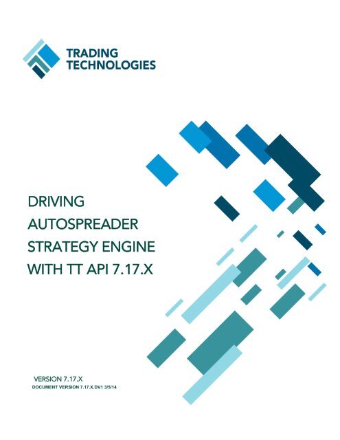 Driving Autospreader SE with TT API - Trading Technologies