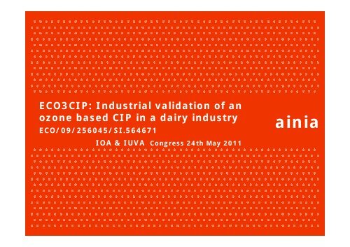 Industrial validation of an ozone based CIP in a dairy industry
