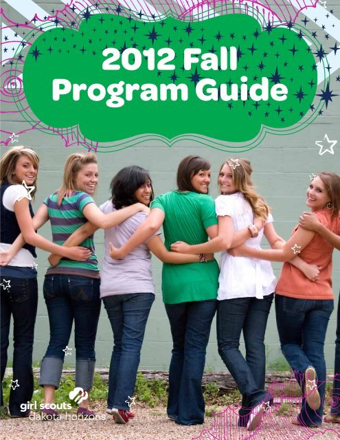 2012 Fall Program Guide - Girl Scouts - Dakota Horizons