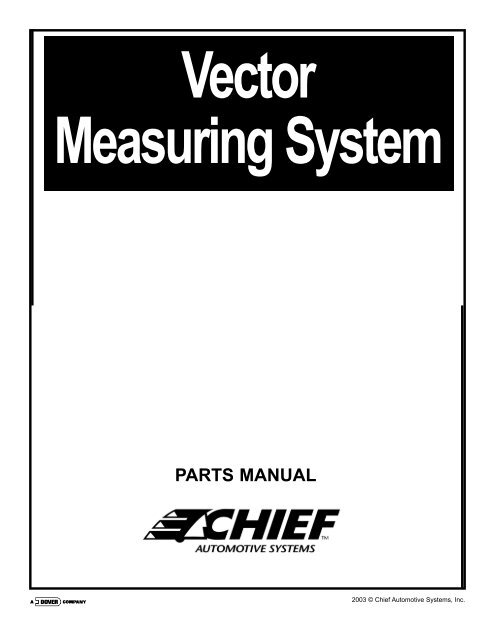 Vector Measuring System PARTS MANUAL - Chief Automotive ...