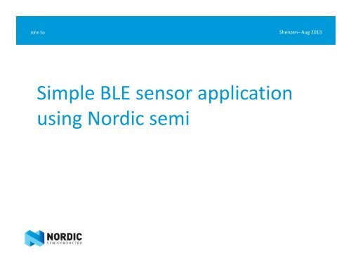 Simple BLE sensor application using Nordic semi - Bluetooth