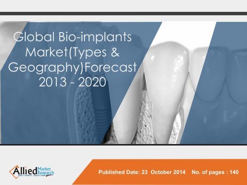 Bio-implants Market - Size, Share, Global Trends, Analysis, Research, Report, Opportunities ...
