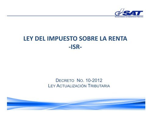 LEY DEL IMPUESTO SOBRE LA RENTA -ISR-