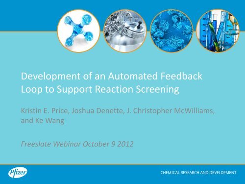 Development of an Automated Feedback Loop to Support Reaction ...