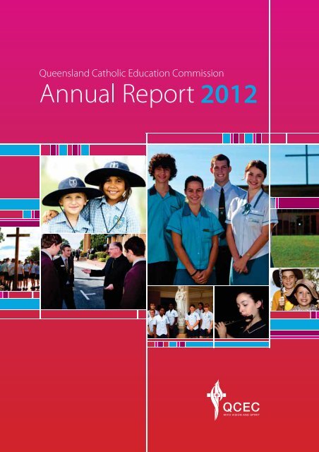 2012 QCEC Annual Report - Queensland Catholic Education ...
