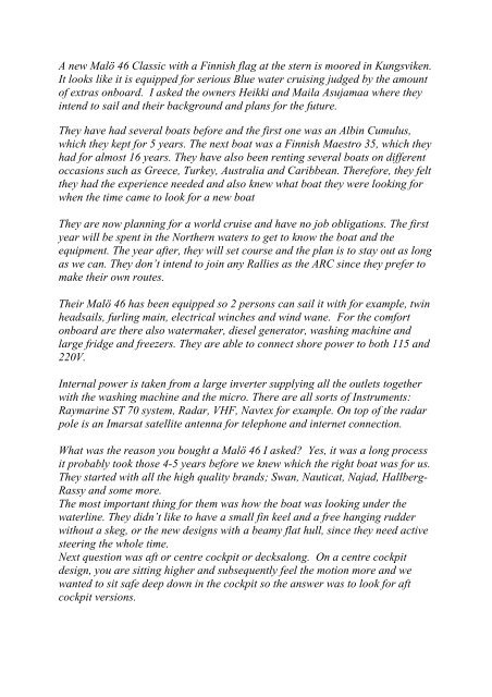 A new Malo 46 Classic with a Finnish flag from the ... - Malö Yachts