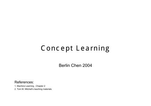 Concept Learning (ML Ch. 2) - Berlin Chen