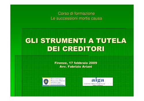 gli strumenti a tutela dei creditori - Fondazione Forense Firenze