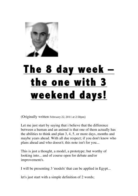 The 8 day week – the one with 3 weekend days