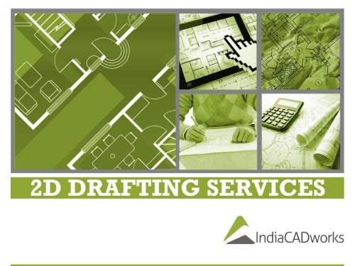 IndiaCADworks - Outsource 2D Drafting Services