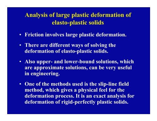 Analysis of large plastic deformation of elasto-plastic solids