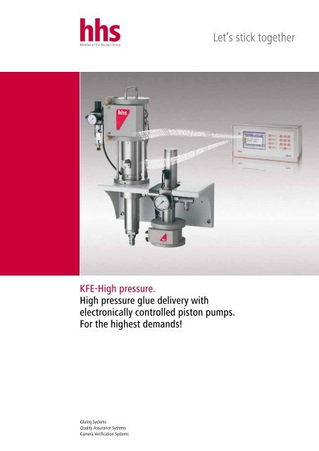 KFE-High pressure. High pressure glue delivery ... - hhs-systems.de