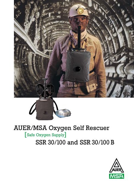 AUER/MSA Oxygen Self Rescuer SSR 30/100 and SSR 30/100 B