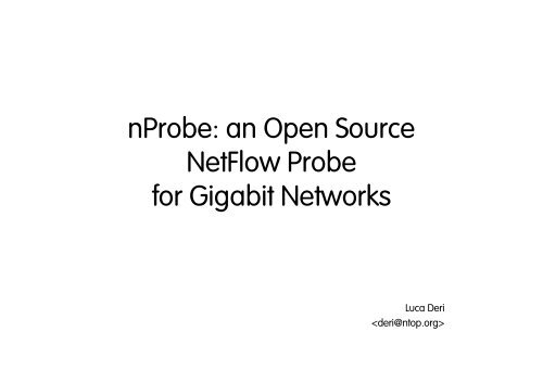 nProbe: an Open Source NetFlow Probe for Gigabit ... - TNC 2003