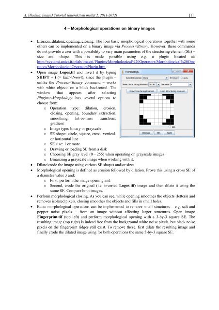 4 â Morphological operations on binary images â ¢ Erosion, dilation ...