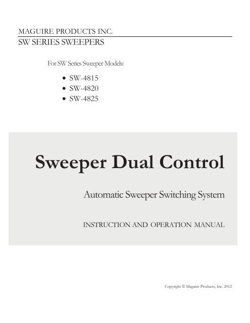 Sweeper Dual Control - Maguire Products