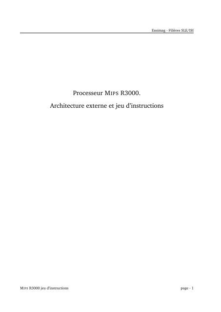 Processeur MIPS R3000. Architecture externe et jeu d ... - Ensiwiki