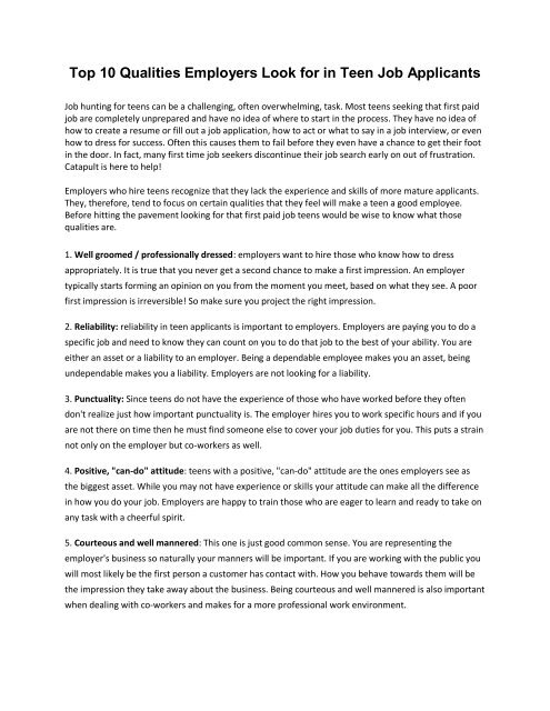 Top 10 Qualities Employers Look for in Teen Job Applicants Top 10 Qualities Employers Look for in Teen Job Applicants