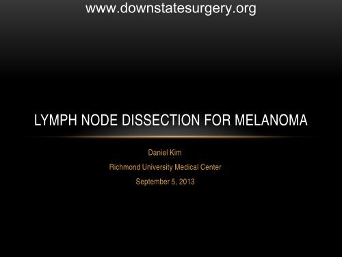 lymph node dissection for melanoma - Department of Surgery at ...