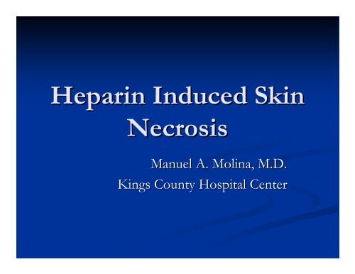 Heparin Induced Skin Necrosis