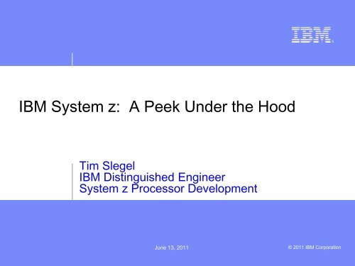 IBM System z: A Peek Under the Hood