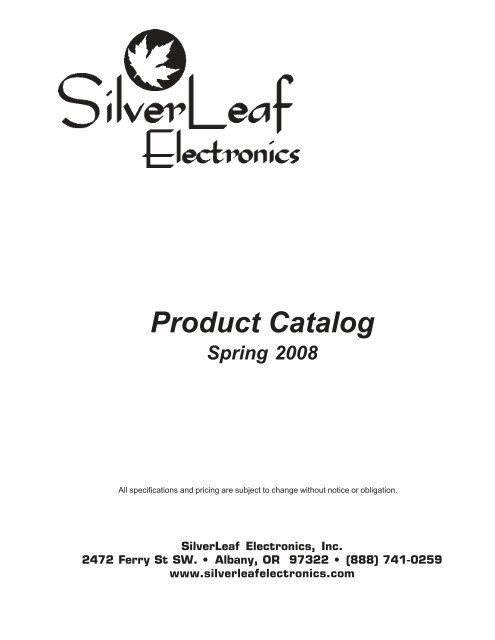 Catalog - Spring 2008.pmd - SilverLeaf Electronics, Inc.