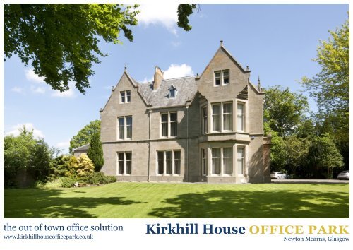Kirkhill House OFFICE PARK - Cargill Property Consultants