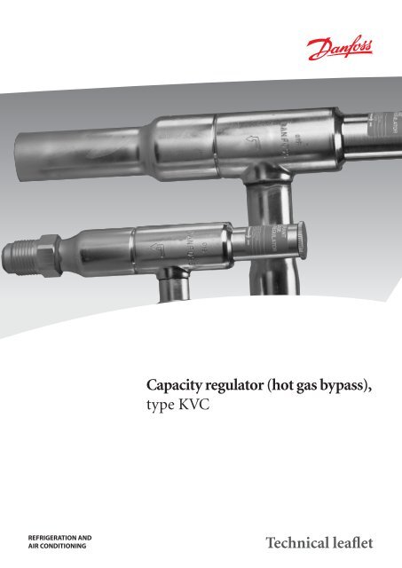 Capacity regulator (hot gas bypass), type KVC Technical leaflet