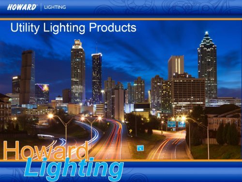 Utility Lighting Products - Howard Industries, Inc.