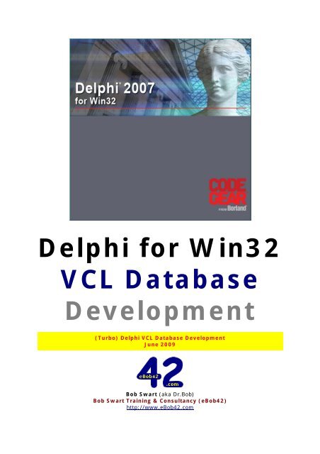 Delphi for Win32 VCL Database Development - Dr Bob Swart