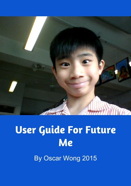 User Guide For Future Me