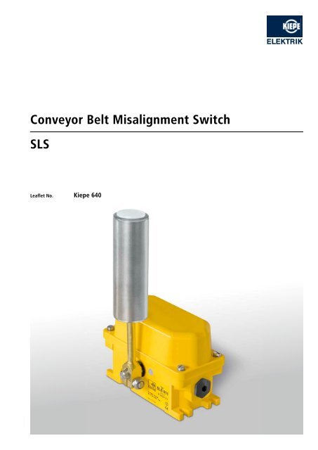 Conveyor Belt misalignment Switch SLS