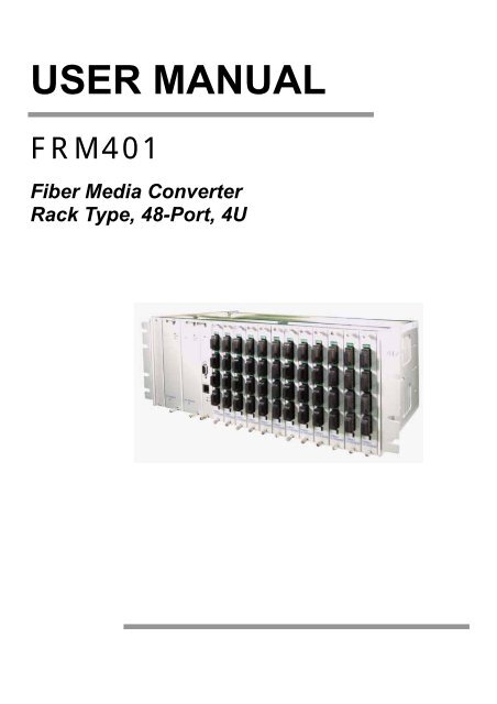 FRM401 USER MANUAL - CTC Union Technologies Co.,Ltd.