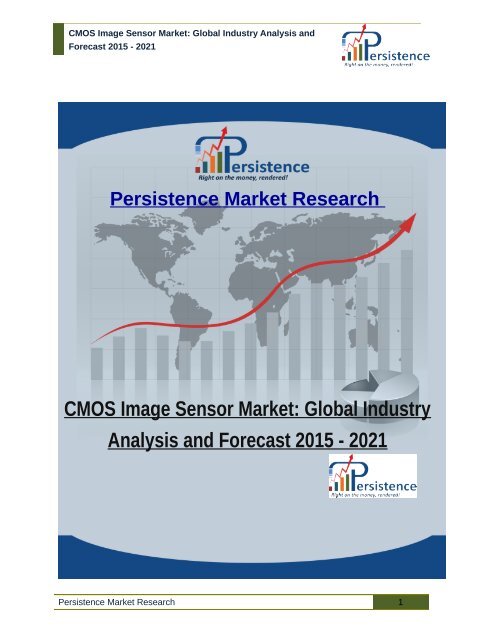 CMOS Image Sensor Market: Global Industry Analysis and Forecast 2015 - 2021