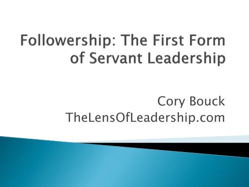 Followership: The First Form of Servant Leadership - Greenleaf ...