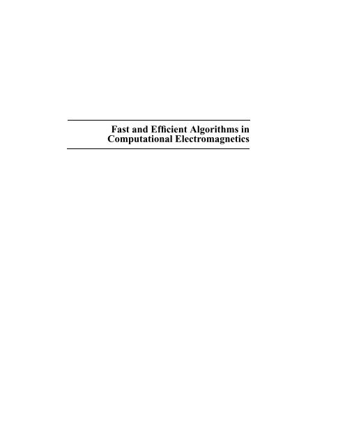 Fast And Efficient Algorithms In Computational Electromagnetics