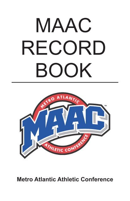 MAAC RECORD BOOK - Metro Atlantic Athletic Conference
