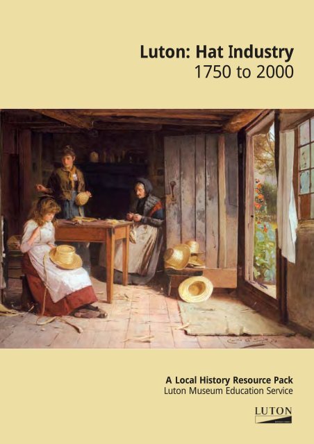 Hat Industry 1750 - Luton Culture