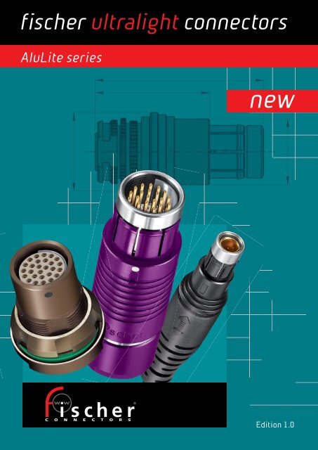 Aluminum Connectors Catalogue - Fischer Connectors