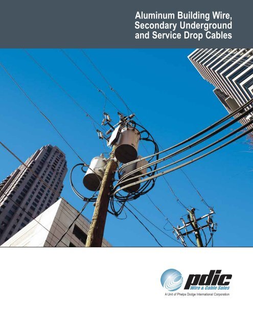 Aluminum Building Wire, Secondary Underground and Service Drop ...