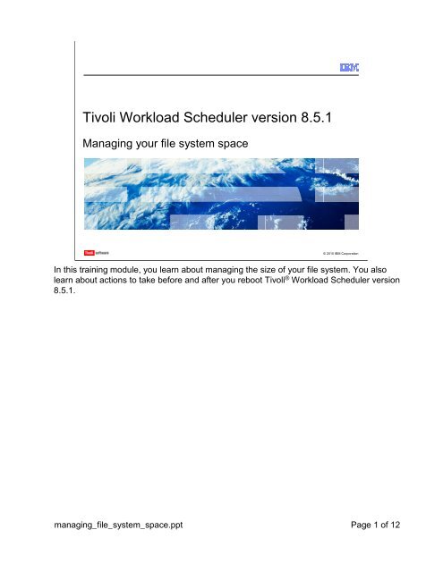 Tivoli Workload Scheduler version 8.5.1 Managing your - IBM notice