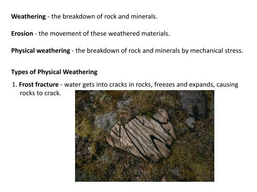 Weathering - the breakdown of rock and minerals. Erosion - the ...