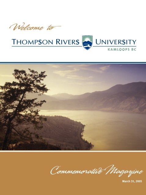 TRU 2005 Commemorative Magazine - Thompson Rivers University