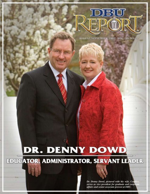 Dr. Denny Dowd, pictured with his wife, Candice, serves as vice ...