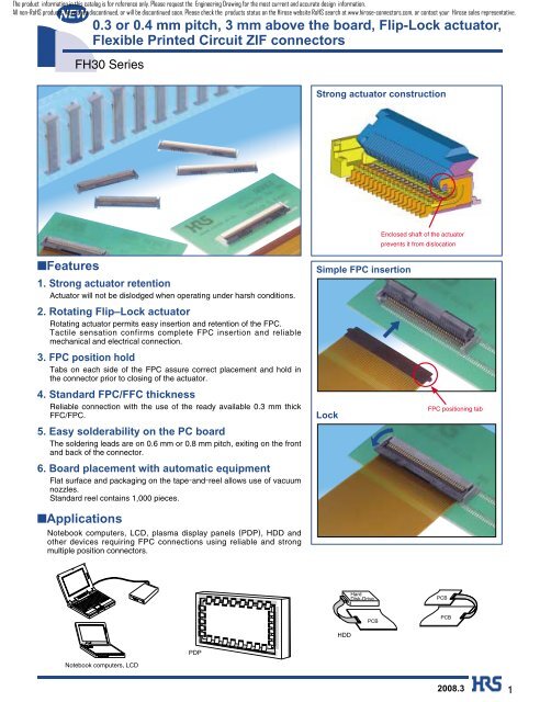 0.3 or 0.4 mm pitch, 3 mm above the board, Flip-Lock actuator ...